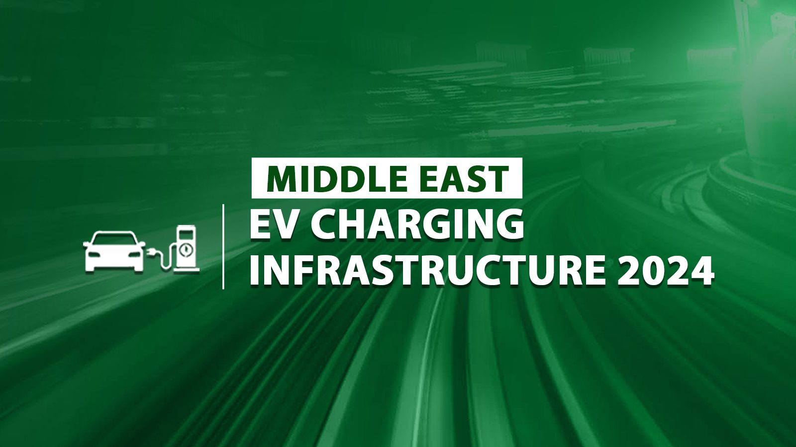 EV Charging Infrastructure Middle East - Finance World - Leading Finance Magazine of MENA Region ...